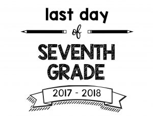 Last Day of School Printable Signs - South Lumina Style